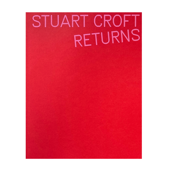 Stuart Croft: Returns Monograph – Leeds Museums and Galleries Shop